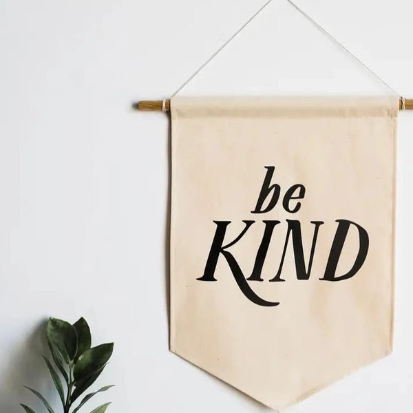 "Be Kind" Canvas Banner – North and Shore