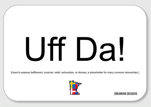 Uff Da! Sticker - Dälarnia Designs – North and Shore